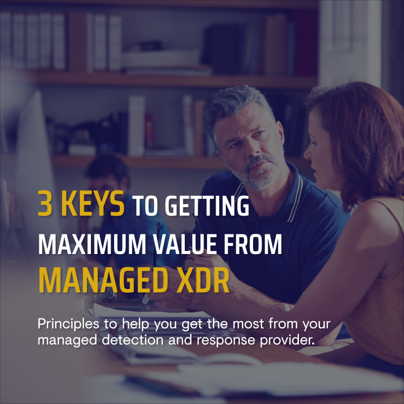 Get Top Value from Your Managed Detection and Response Provider ... Get Top Value from Your Managed Detection and Response Provider ...