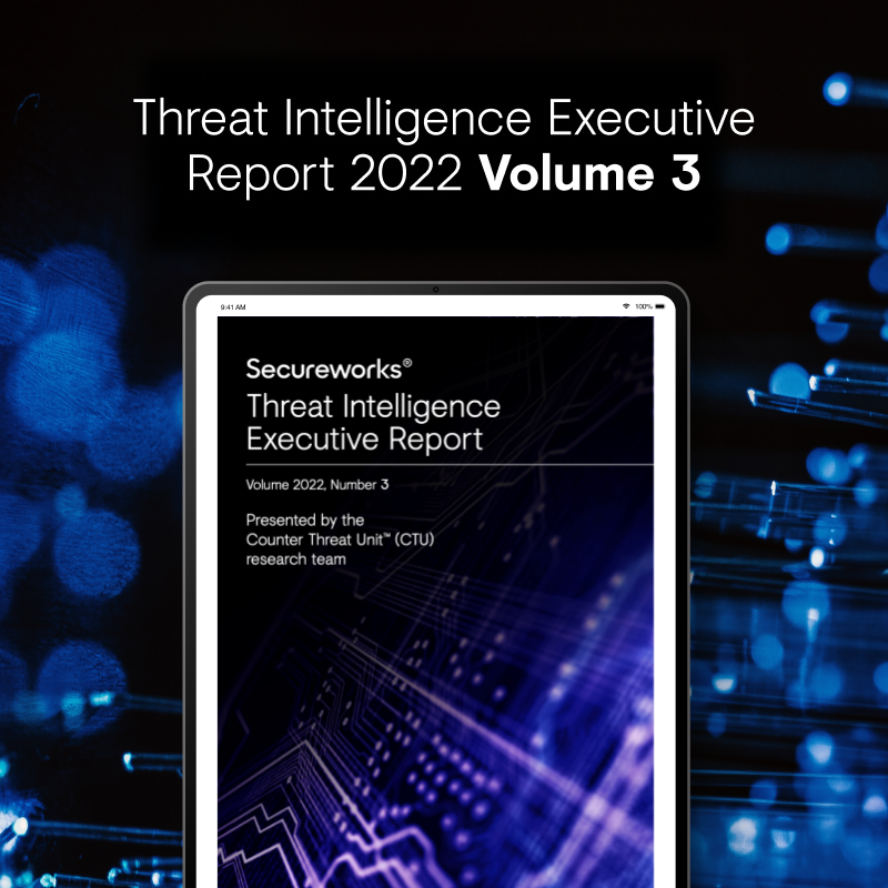 Threat Intelligence Executive Report 2022: Vol. 4 | Secureworks Threat Intelligence Executive Report 2022: Vol. 4 | Secureworks